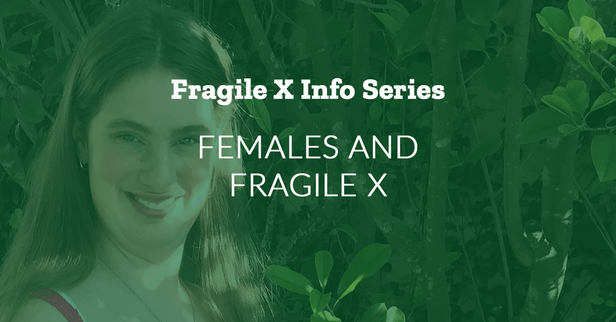 Fragile X 101 | The Three Fragile X Disorders